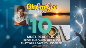 10 Must-Read Posts from the Oh Em Gee Blog That Will Inspire You